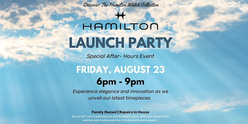 Hamilton Watch Launch Party - Whitestone Fine Jewelry Cedar Park, TX